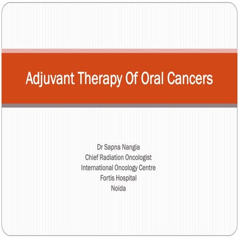 Adjuvant Therapy Of Oral Cancers | PDF