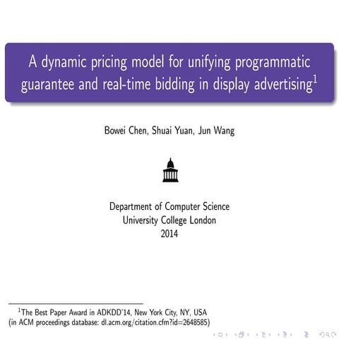 A dynamic pricing model for unifying programmatic guarantee and real ...