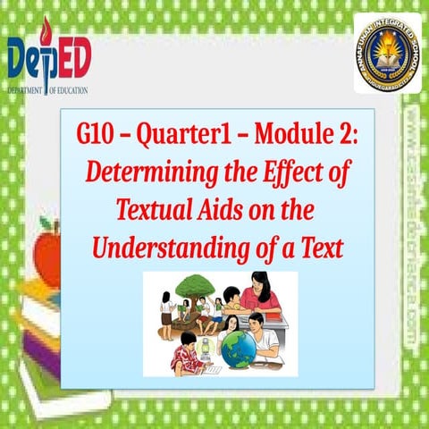 ADM_ENG10_Q1_M2_DETERMINING THE EFFECT OF TEXTUAL AIDS ON THE ...