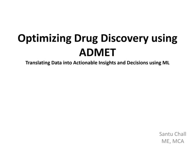 Drug properties (ADMET) prediction using AI | PPTX