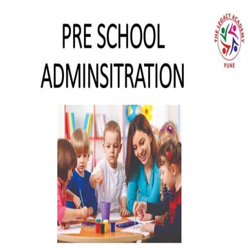 Administration @ Preschool Part 1 | PPT