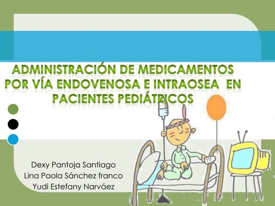 Administracion de medicamentos por via intravenosa | PPT