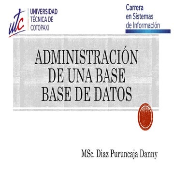 Administración de una base base de datos.pptx | Databases | Computer Software and Applications