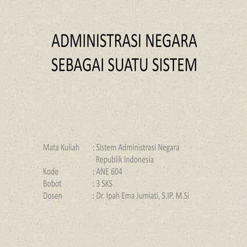 ADMINISTRASI NEGARA SEBAGAI SUATU SISTEM | PPTX