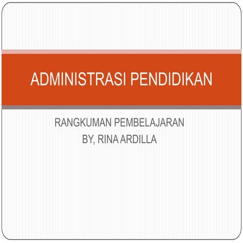 Administrasi pendidikan | PPT
