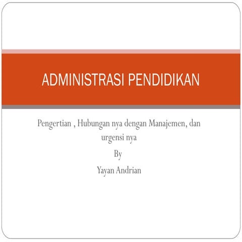 Administrasi pendidikan | PPT