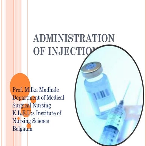 Administration of injection.ppt prepared by drug. Milka | PPT