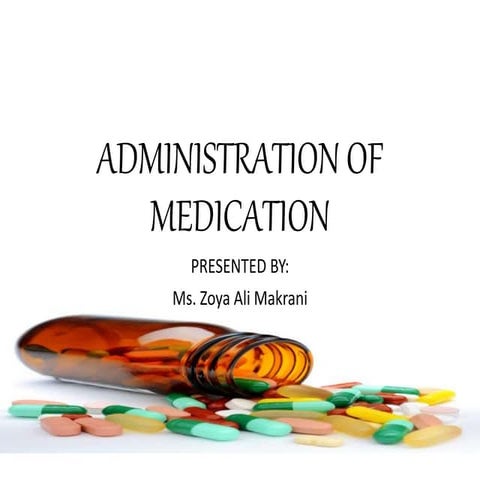 Administration of medication part-1 | PPTX