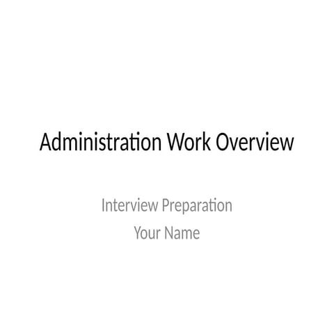 Administration_Work_Interview_Prep.pptx Healthcare | PPTX