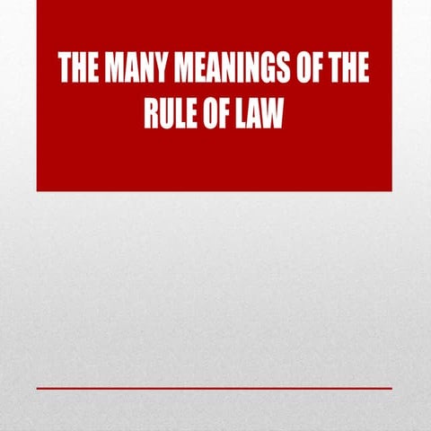 The many meaning of the Rule Of Law- Constitutional Law | PPTX | Law