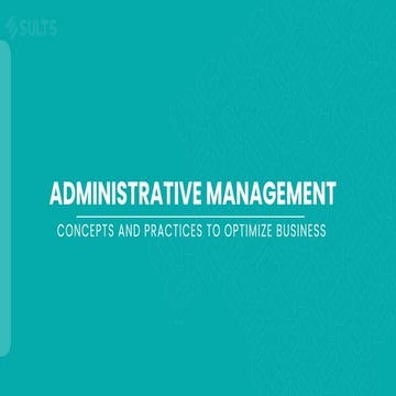 ADMINISTRATIVE MANAGEMENT: CONCEPTS AND PRACTICES TO OPTIMIZE BUSINESS ...