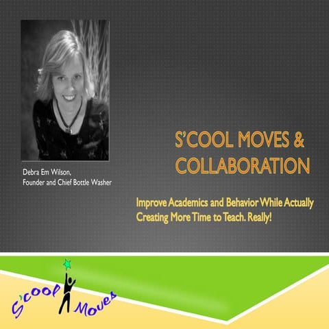 S'cool Moves & Collaboration | PPT