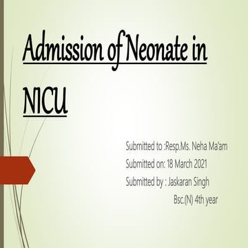 Admission of neonate in nicu | PPTX