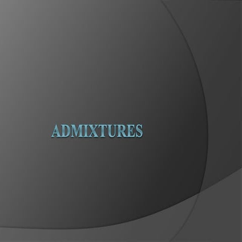 Admixtures | PPTX | Geology | Science