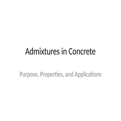 Admixtures_in_Concrete_Presentation.pptx