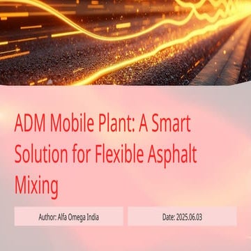 ADM Mobile Plant_ A Smart Solution__pptx | PPTX