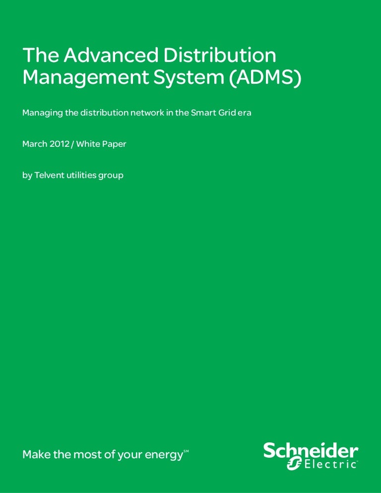 The Advanced Distribution Management System (ADMS)