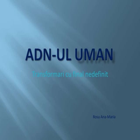 Adn ul uman | PPTX