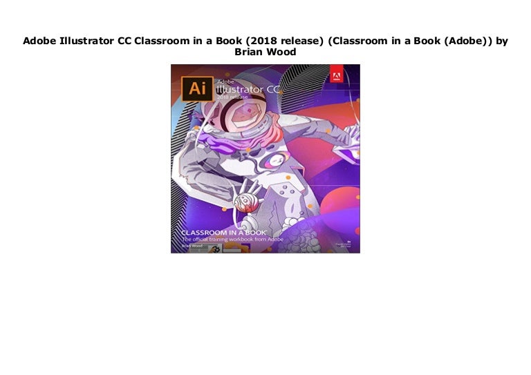 Adobe illustrator cc classroom in a book 2018 ebook - vsagt