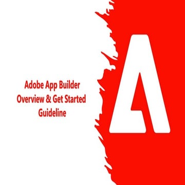 Adobe App Builder Overview & Get Started Guideline | PDF