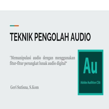 ADOBE AUDITION LATIHAN 16 tentang penggunaan audio | PPTX
