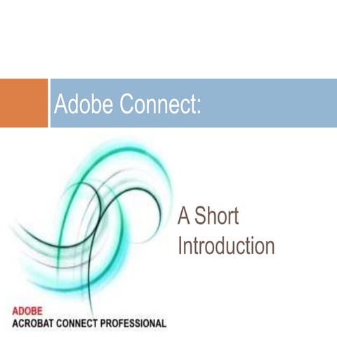 Adobe connect tutorial | PPTX | Web Conferencing | Computer Software and Applications