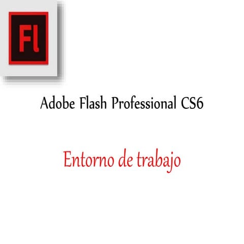 Adobe flash professional cs6 | PPTX