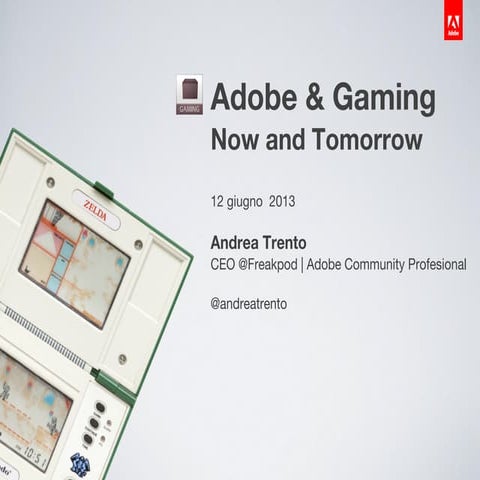 Adobe gaming today tomorrow Trento | PPT
