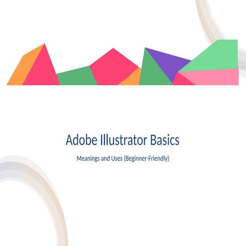 Adobe_Illustrator_Basics for beginner. pptx | PPTX