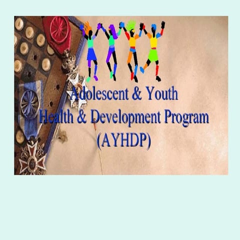 Adolescent and Youth Health Devt Program.ppt
