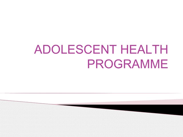 adolescent health programme .pptx