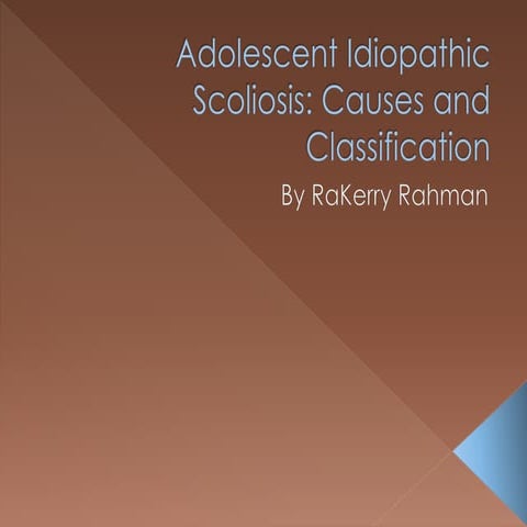Adolescent Idiopathic Scoliosis: Causes and Classification | PPTX