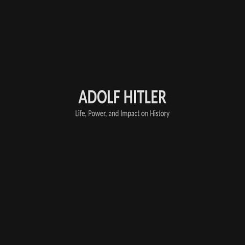 Adolf_Hitler_Powerful_Design.pptx,x , s sw kwcx kw kw | PPTX
