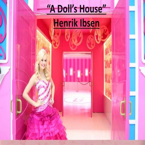 "A doll’s house" - Henrik Ibsen | PPTX