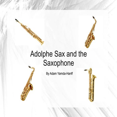 Adolphe sax and the Saxophone | ODP