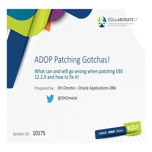 Adop patching gotchas ppt | PPT