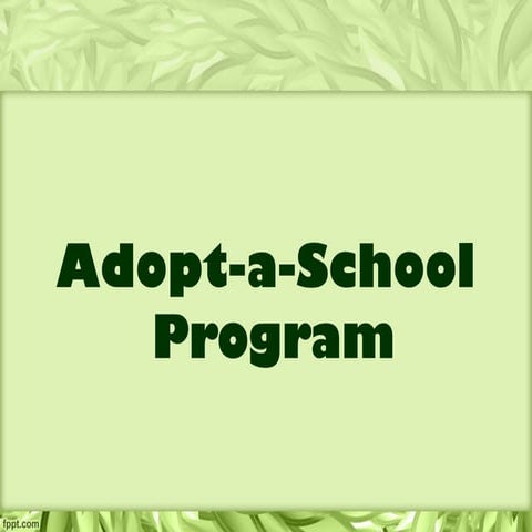 adopt-a-schoolprogram-130823095019-phpapp02_104242.pptx