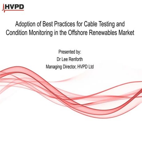 Adoption of Best Practices for Cable Testing and Condition Monitoring ...