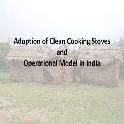 Adoption of clean cooking stoves | PPTX