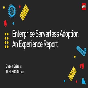 Enterprise Serverless Adoption An Experience Report Ppt
