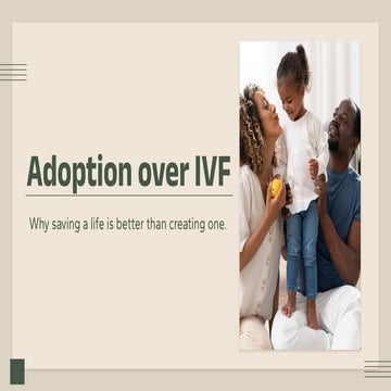 Why adoption is better than ivf.pptx.pdf