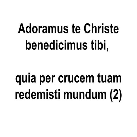 Adoramus te christe | PPS