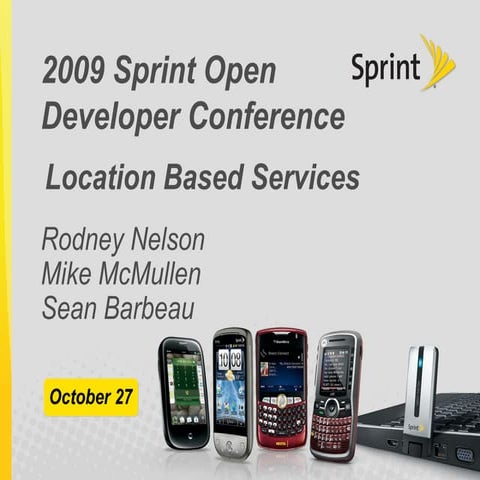 2009 Sprint Developers Conference - Location Based Services - Best ...