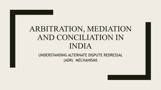 THE ARBITRATION AND CONCILIATION ACT 1996 | PPTX