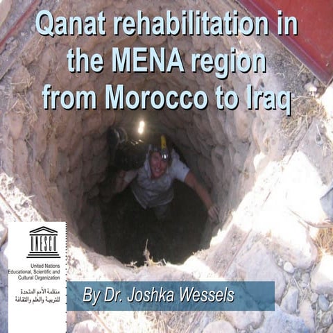 Qanat rehabilitation in the MENA region from Morocco to Iraq | PPT