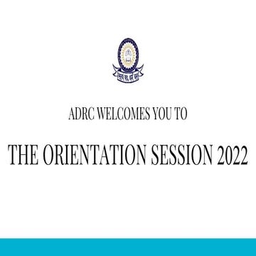 ADRC Orientation 2022 ADRC Orientation 2022.pptx.pptx