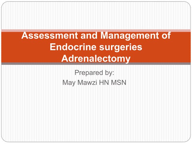 Adrenalectomy Pptx