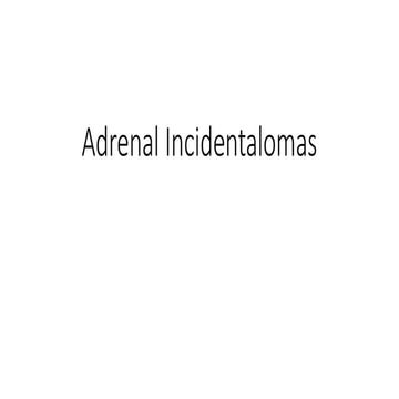 Adrenal incidentaloma approach and management | PPTX