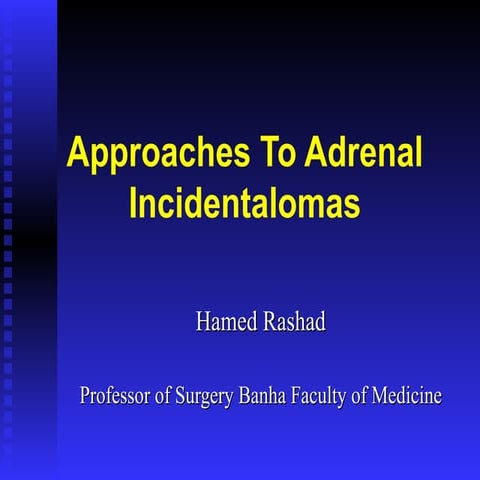 Adrenal Incidentaloma etiology and man the lect.ppt