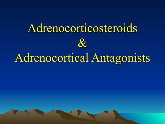 ACTH and Corticosteroids.ppt | Endocrine and Metabolic Diseases ...